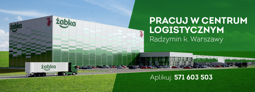 Centrum Logistyczne Radzymin Praca | Żabka Polska